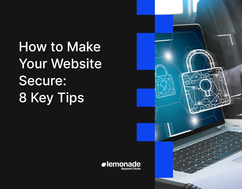 How to Make Your Website Secure: 8 Key Tips - Lemonade